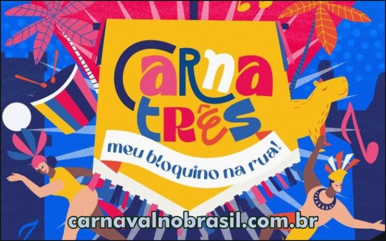 Carna Três 2025 : Carnaval de Rua em Três Lagoas no Mato Grosso do Sul ...